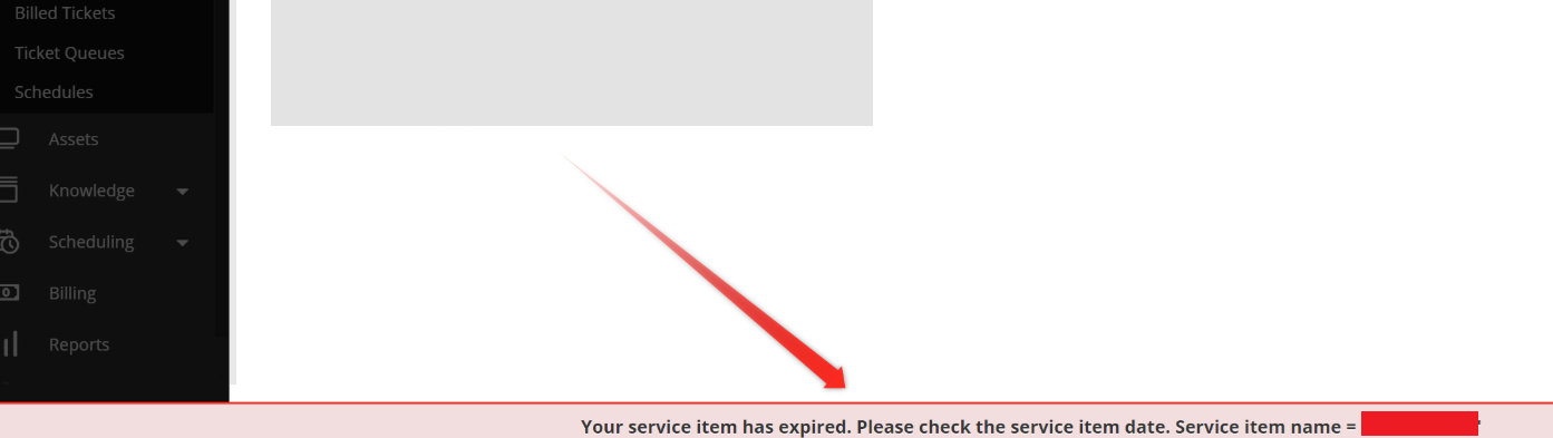 Unable to create or edit tickets due to the error: "Your Service Item has expired. Please verify ...